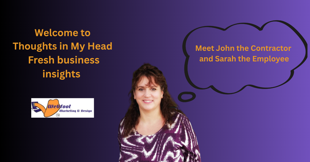 Meet John the Contractor and Sarah the Employee - Webfoot Marketing and ...